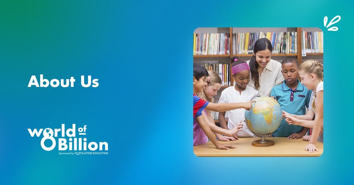 Learn More About World of 8 Billion: A Population Education Program