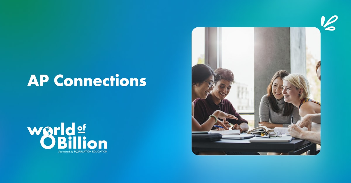 AP Connections with the World of 8 Billion Student Video Contest