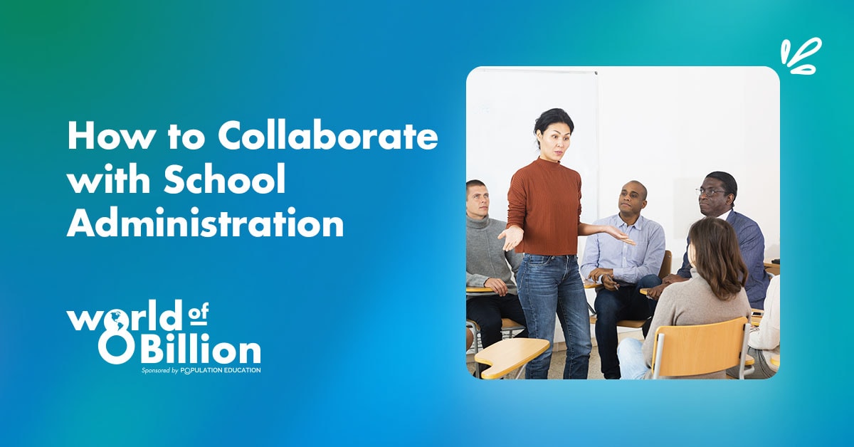 Tips: How to Collaborate with School Administration | World of 8 Billion