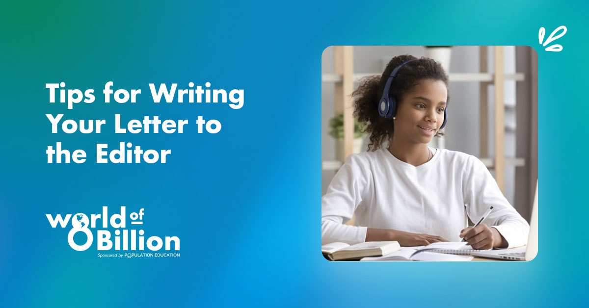 Your Guide: Tips for Writing Your Letter to the Editor | World of 8 Billion