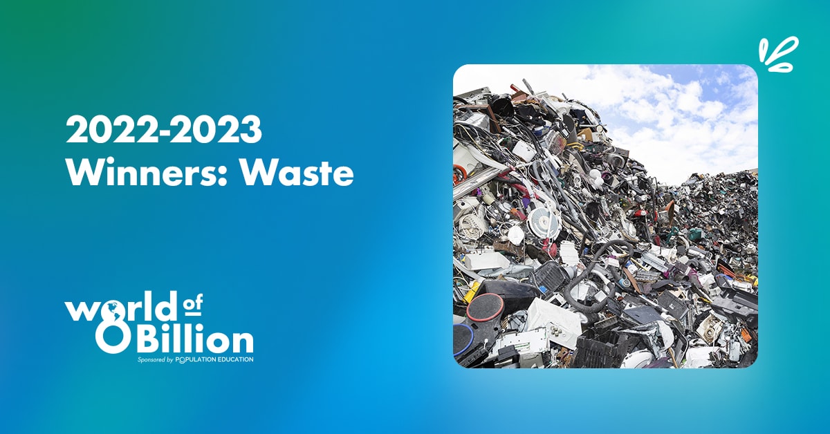 Waste: 2022-2023 World of 8 Billion Contest Winners