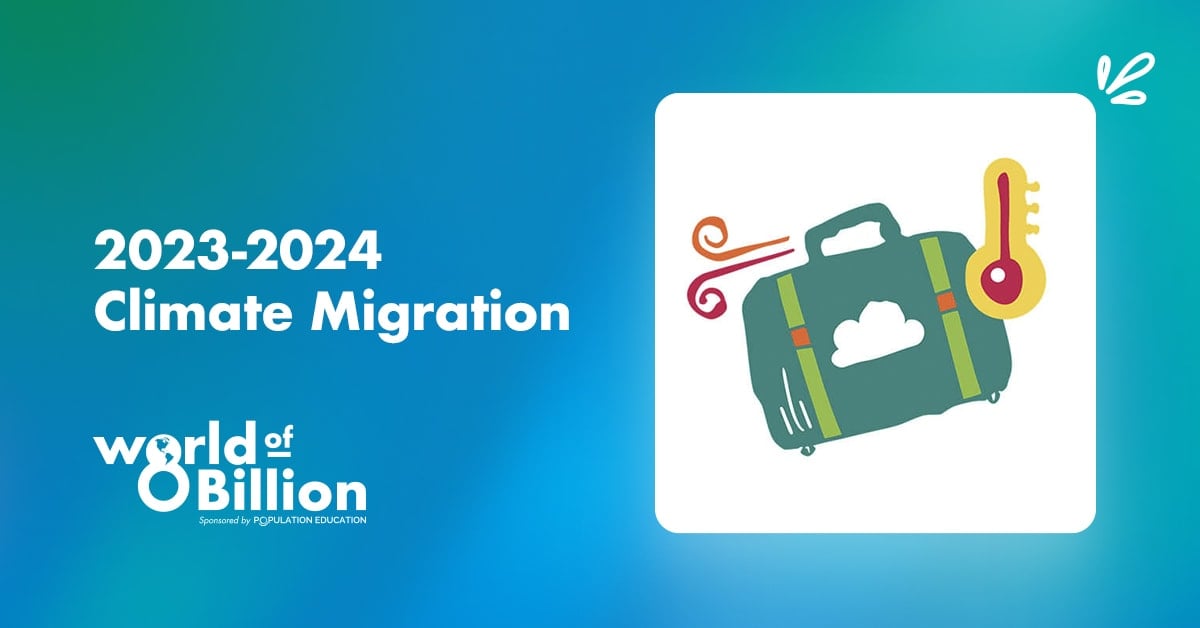 Climate Migration: 2023-2024 World of 8 Billion Contest Winners